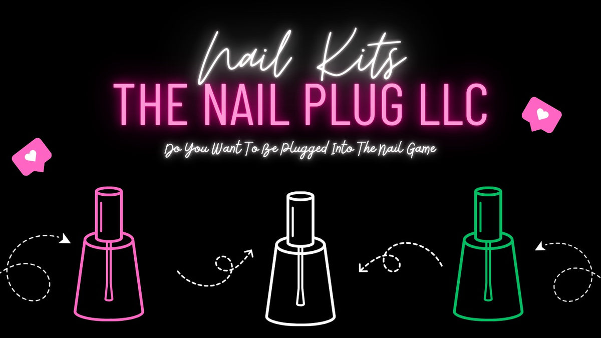 Nail Kits – The Nail Plug